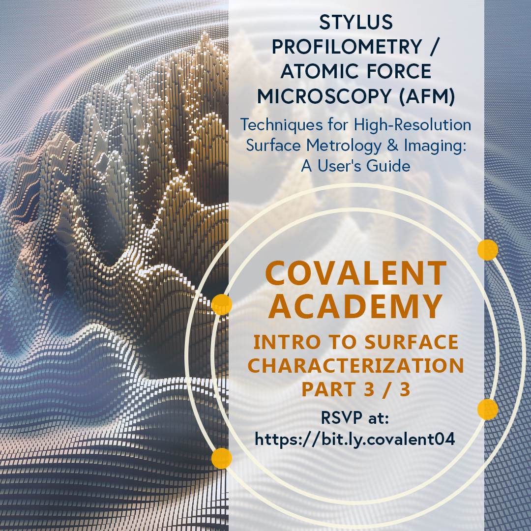 Stylus Profilometry / Atomic Force Microscopy (AFM) Techniques for High ...