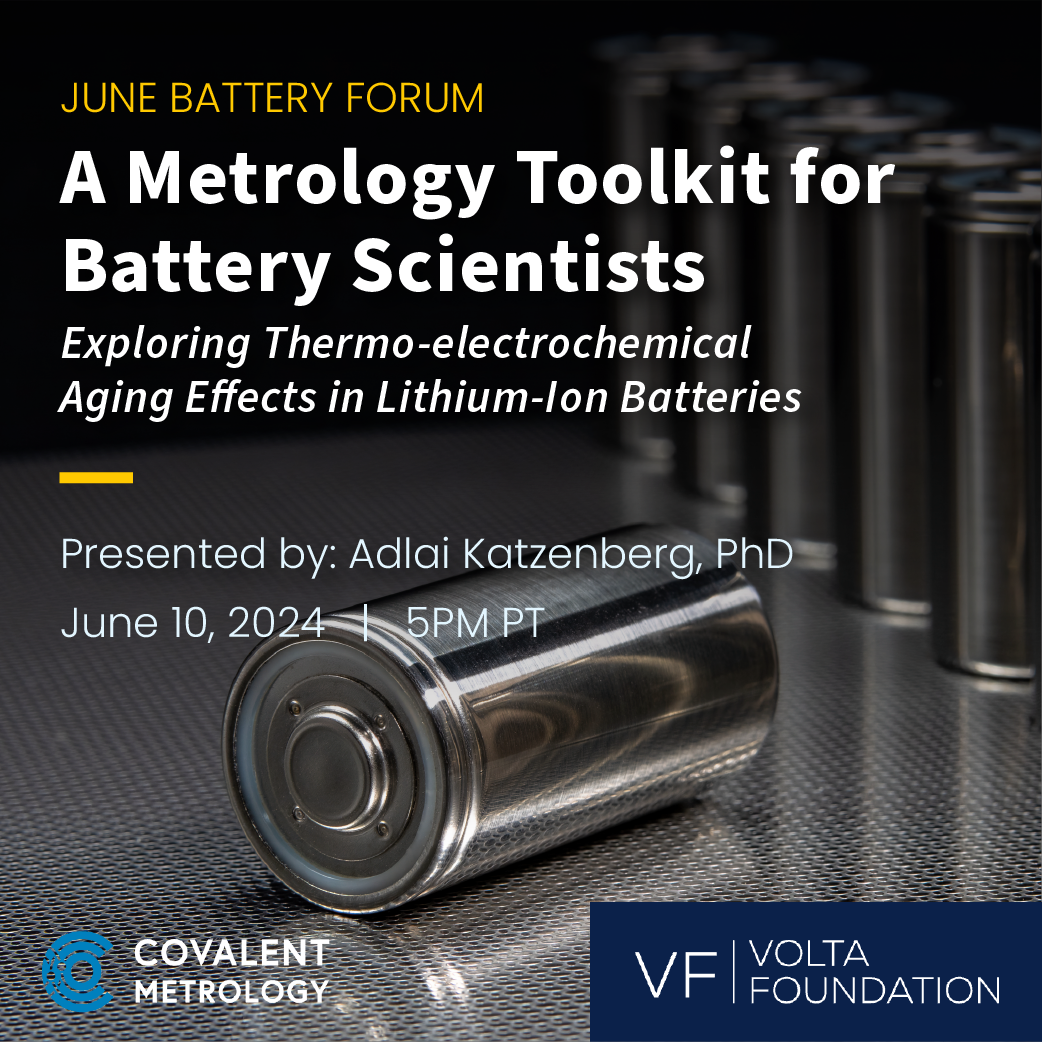 Volta Foundation: June Battery Forum | Covalent Academy